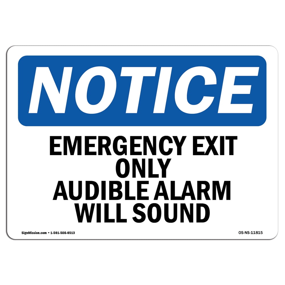 OSHA Notice Signs - Emergency Exit Only Audible Alarm Will Sound Sign ...