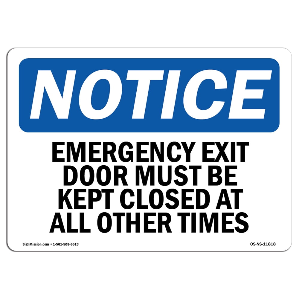 OSHA Notice Signs - Emergency Exit Only Door Must Be Kept Closed Sign ...