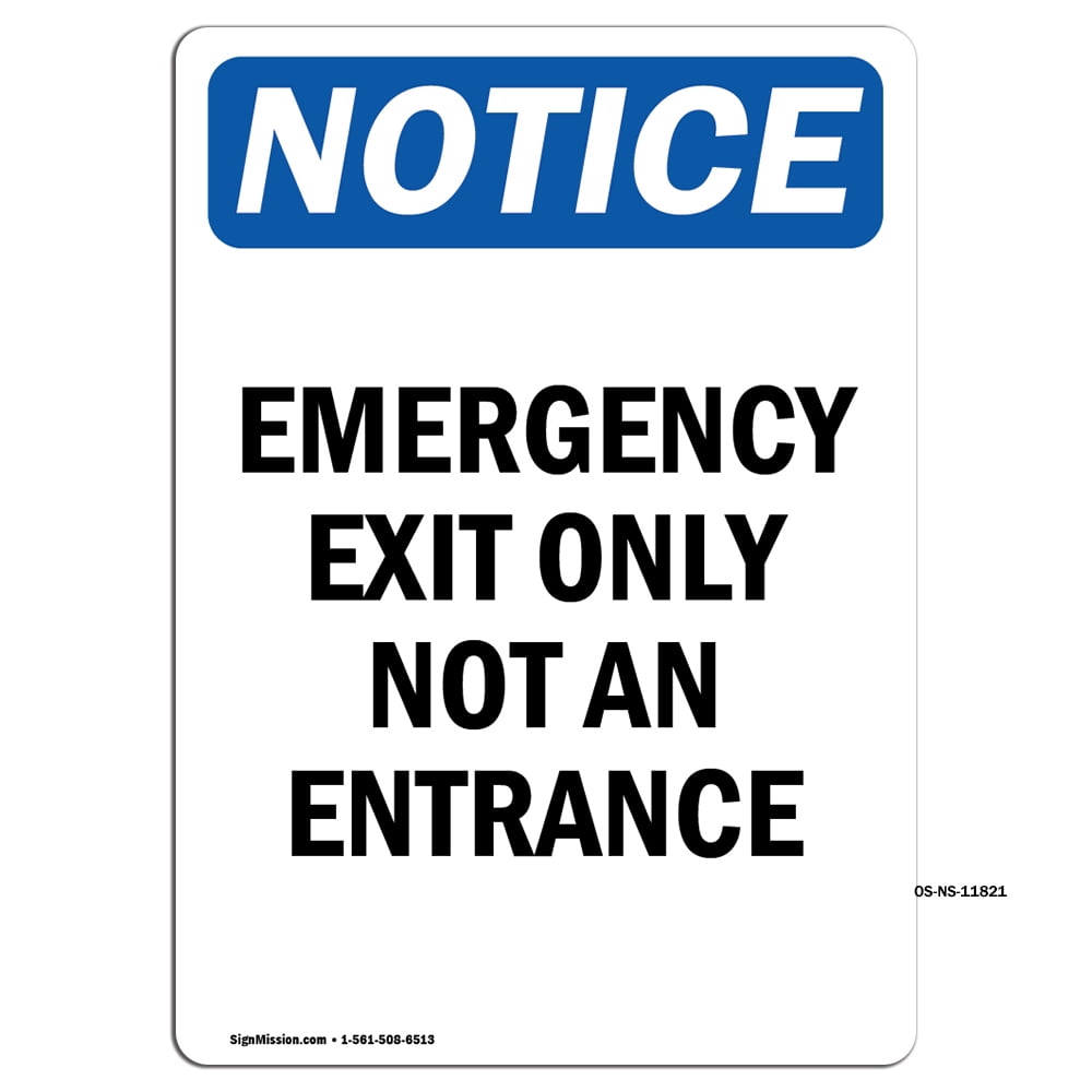 OSHA Notice Signs - Emergency Exit Only Not An Entrance | Decal ...