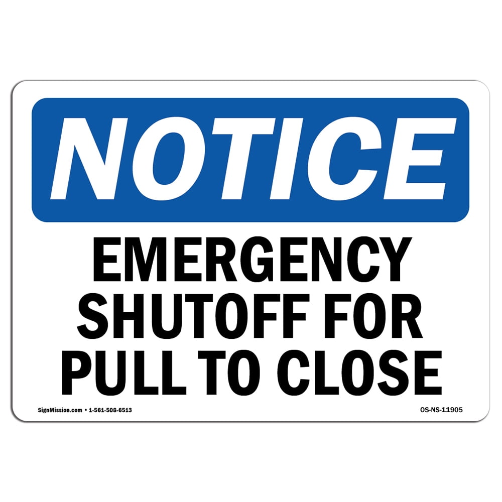 OSHA Notice Signs - Emergency Shutoff Pull To Close Sign | Extremely ...