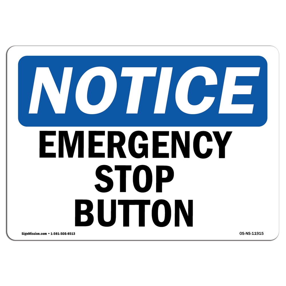 OSHA Notice Signs - Emergency Stop Button Sign | Extremely Durable Made ...