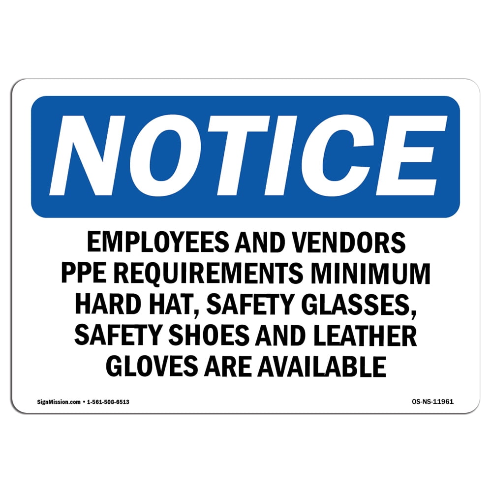 OSHA Notice Signs - Employees And Vendors PPE Requirements Minimum Sign ...