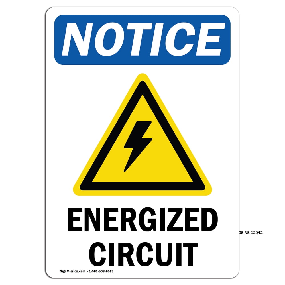 OSHA Notice Signs - Energized Circuit Sign With Symbol | Decal ...