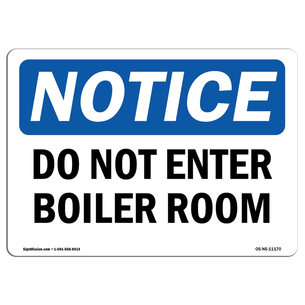 OSHA Notice Signs - Do Not Enter Boiler Room Sign | Extremely Durable ...