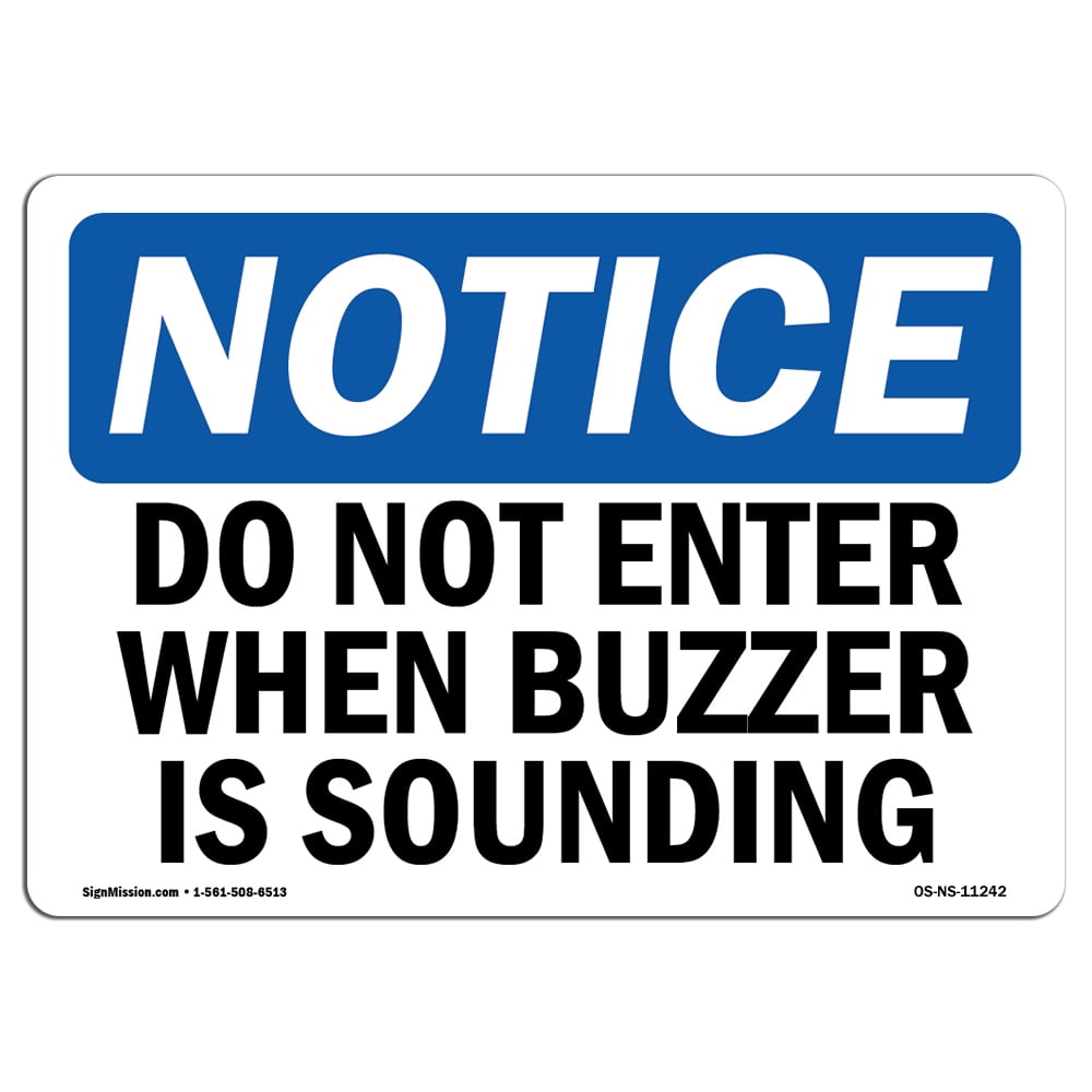 OSHA Notice Signs - Do Not Enter When Buzzer Is Sounding Sign ...