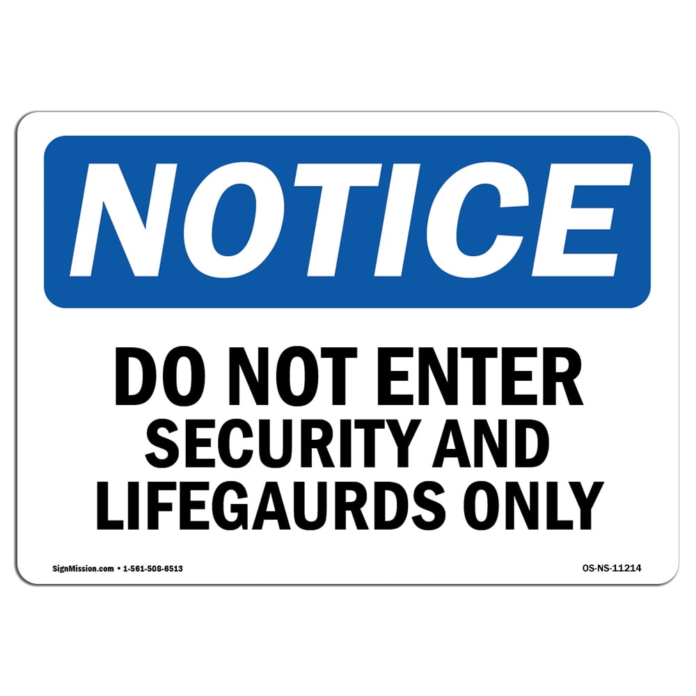 OSHA Notice Signs - Do Not Enter Security And Lifeguards Only Sign ...