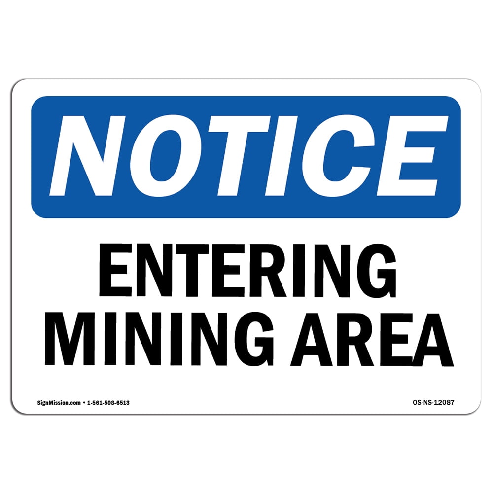 OSHA Notice Signs - Entering Mining Area Sign | Extremely Durable Made ...