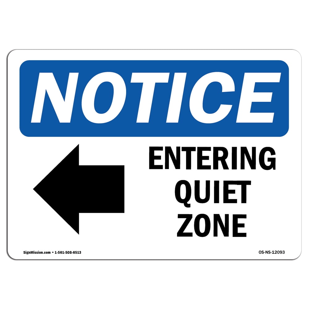 OSHA Notice Signs - Entering Quiet Zone [Left Arrow] Sign With Symbol ...