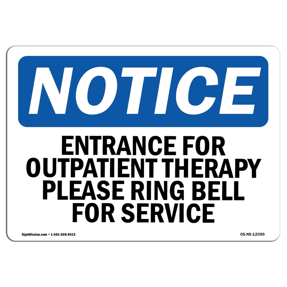 OSHA Notice Signs - Entrance For Outpatient Therapy Please Ring Sign ...