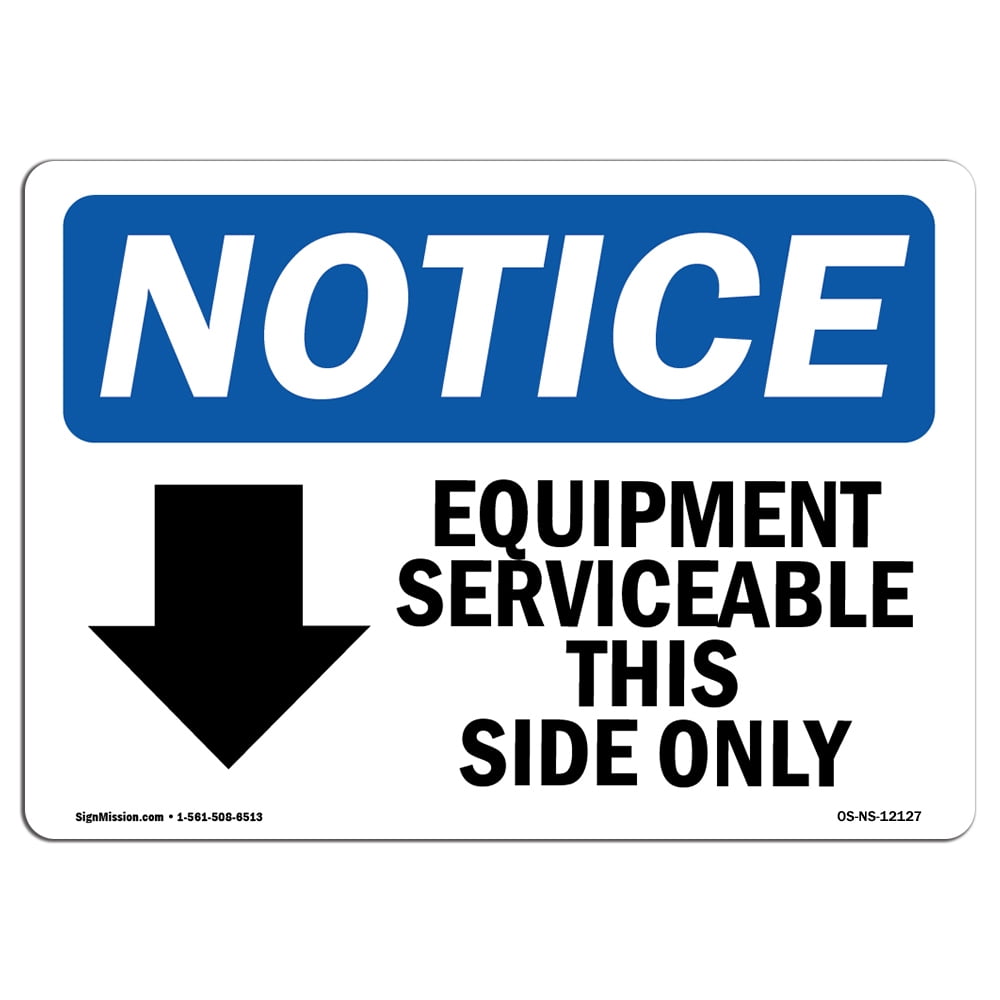 OSHA Notice Signs - Equipment Serviceable This Side Sign With Symbol ...