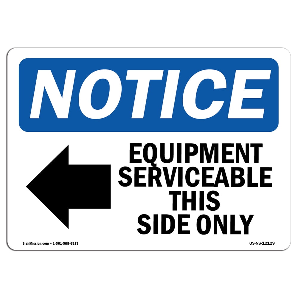 OSHA Notice Signs - Equipment Serviceable This Side Sign With Symbol ...