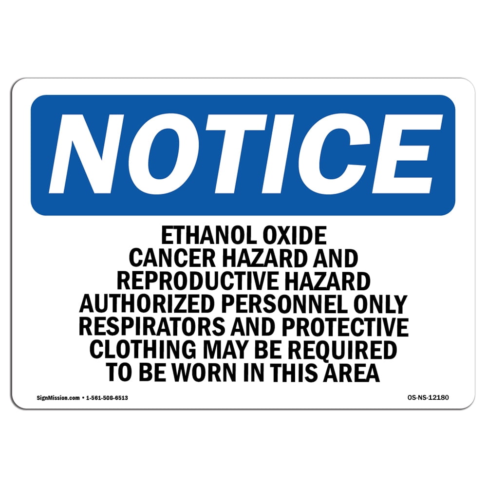 OSHA Notice Signs - Ethylene Oxide Cancer Hazard And Reproductive ...