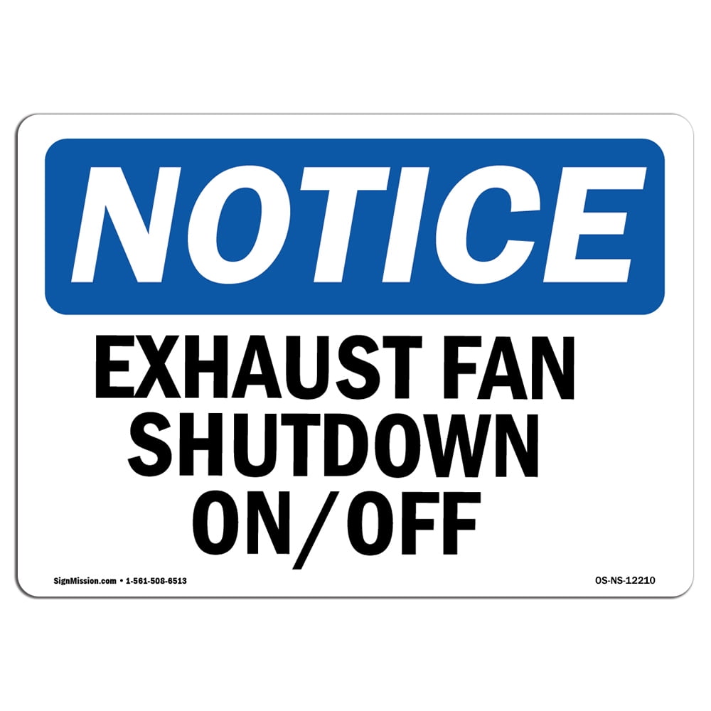 OSHA Notice Signs - Exhaust Fan Shutdown On Off | Decal | Protect Your ...