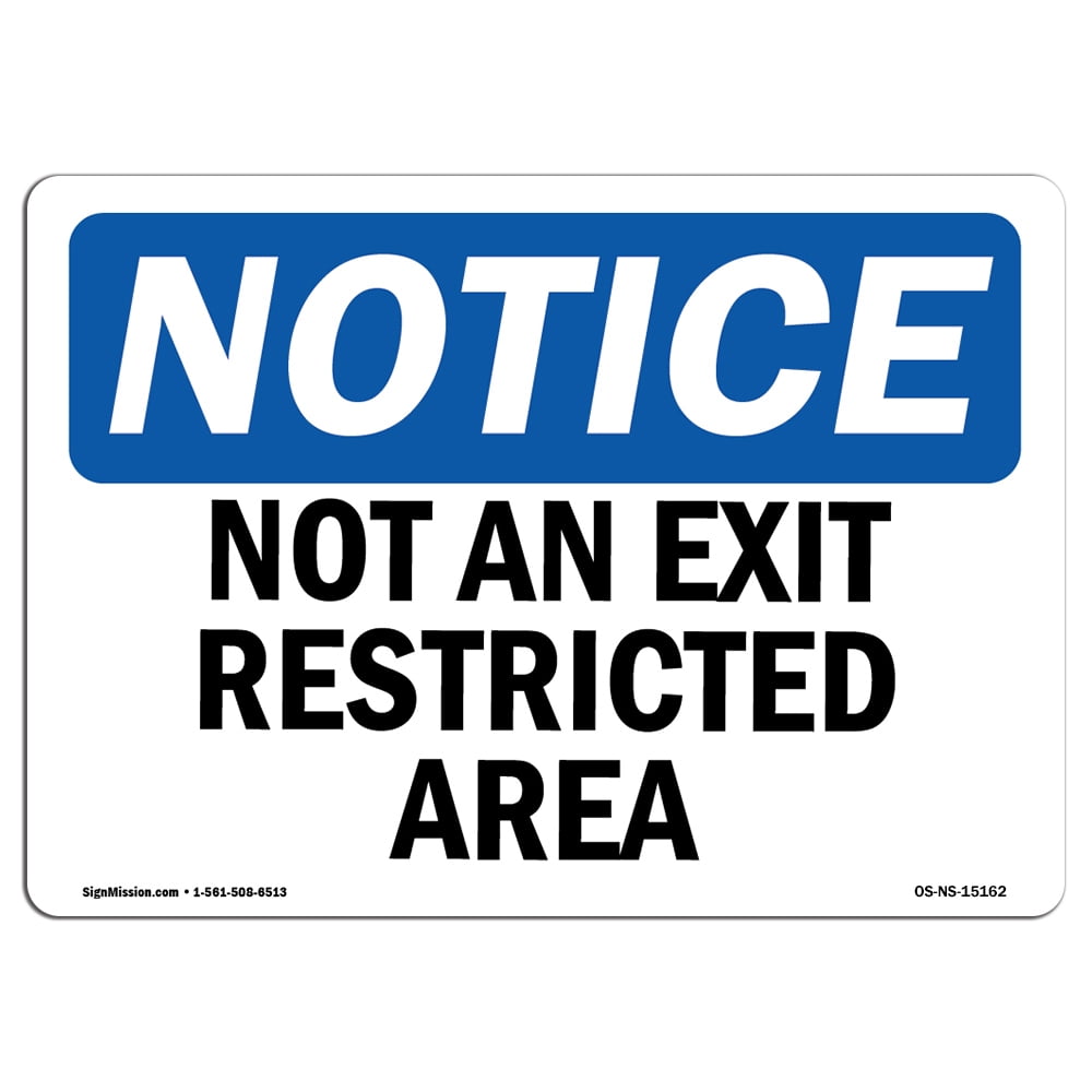 OSHA Notice Signs - Not An Exit Restricted Area Sign | Extremely ...