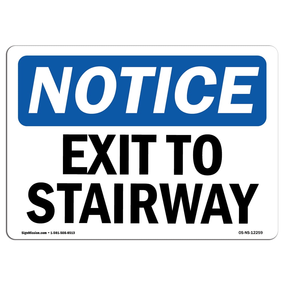 OSHA Notice Signs - Exit To Stairway Sign | Extremely Durable Made in ...