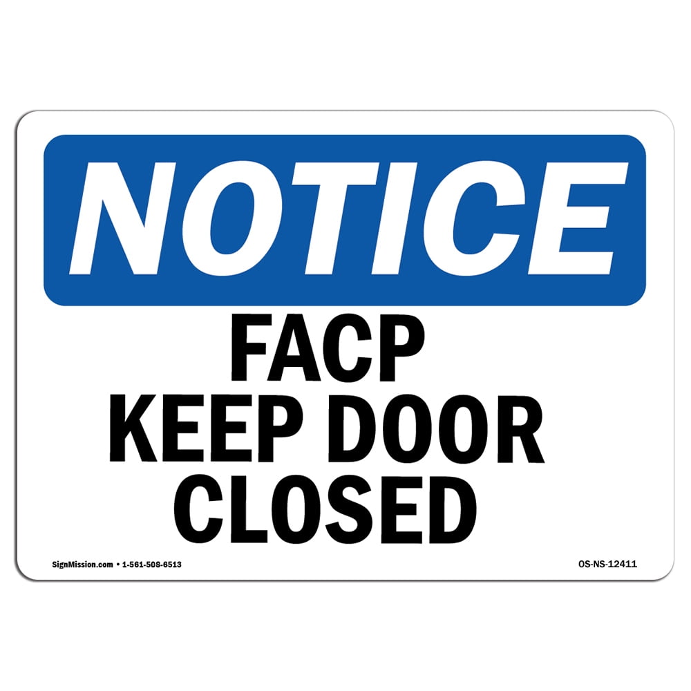 OSHA Notice Signs - FACP Keep Door Closed Sign | Extremely Durable Made ...