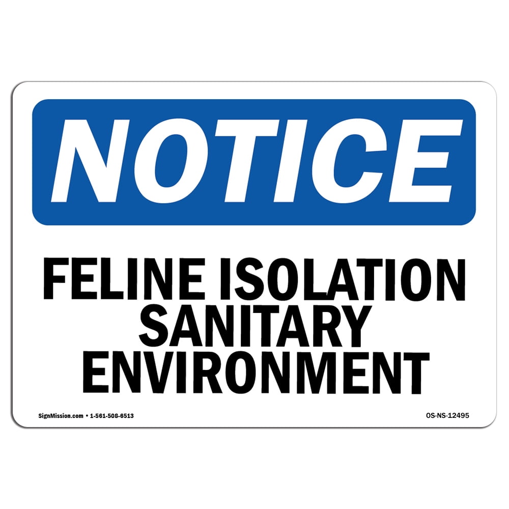 OSHA Notice Signs - Feline Isolation Sanitary Environment Sign ...