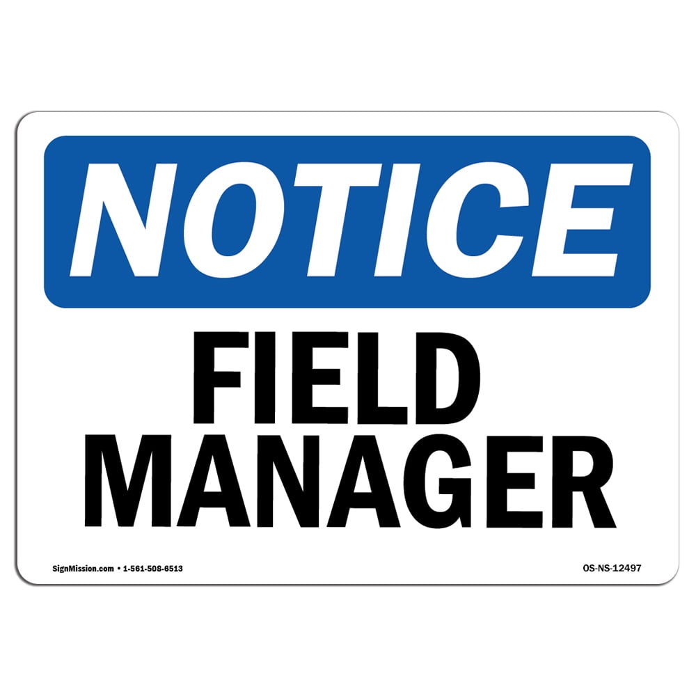 OSHA Notice Signs - Field Manager Sign | Extremely Durable Made in the ...