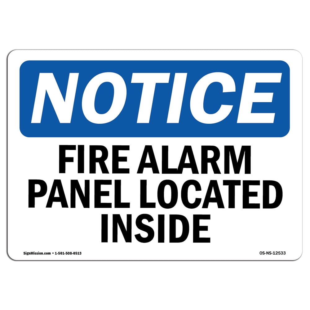 OSHA Notice Signs - Fire Alarm Panel Located Inside Sign | Extremely ...