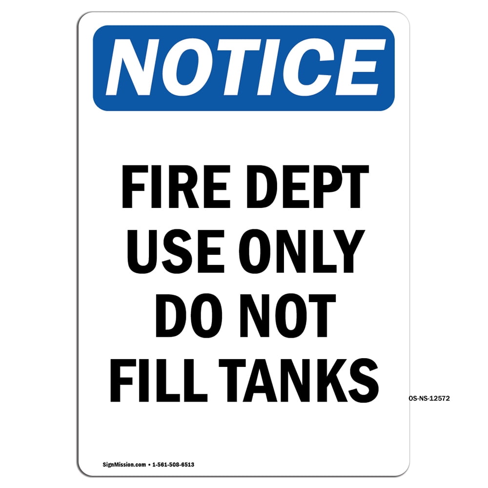 OSHA Notice Signs - Fire Dept Use Only Do Not Fill Tanks | Decal ...
