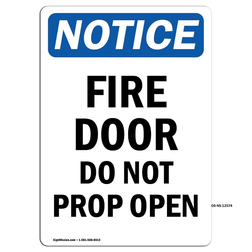 OSHA Notice Signs - Fire Door Do Not Prop Open | Decal | Protect Your ...