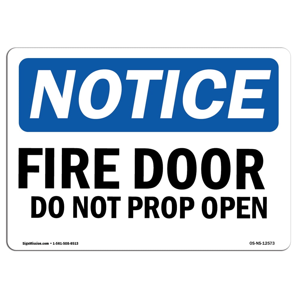 OSHA Notice Signs - Fire Door Do Not Prop Open Sign | Extremely Durable ...