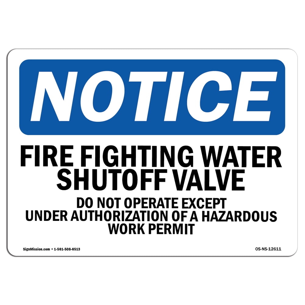 OSHA Notice Signs - Fire Fighting Water Shutoff Valve Do Not Sign ...