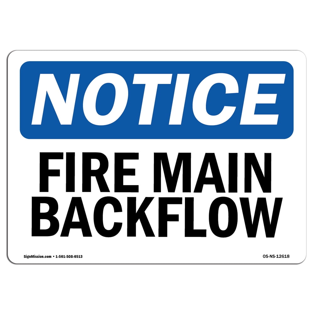OSHA Notice Signs - Fire Main Backflow Sign | Extremely Durable Made in ...
