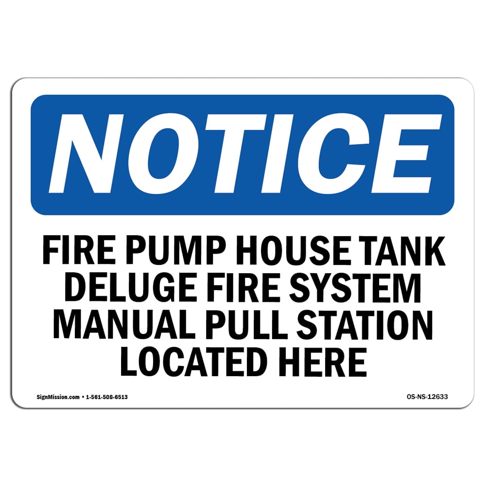 OSHA Notice Signs - Fire Pump House Tank Deluge Fire System Sign ...