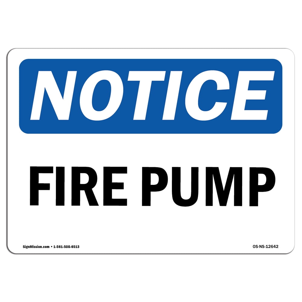 OSHA Notice Signs - Fire Pump Sign | Extremely Durable Made in the USA ...