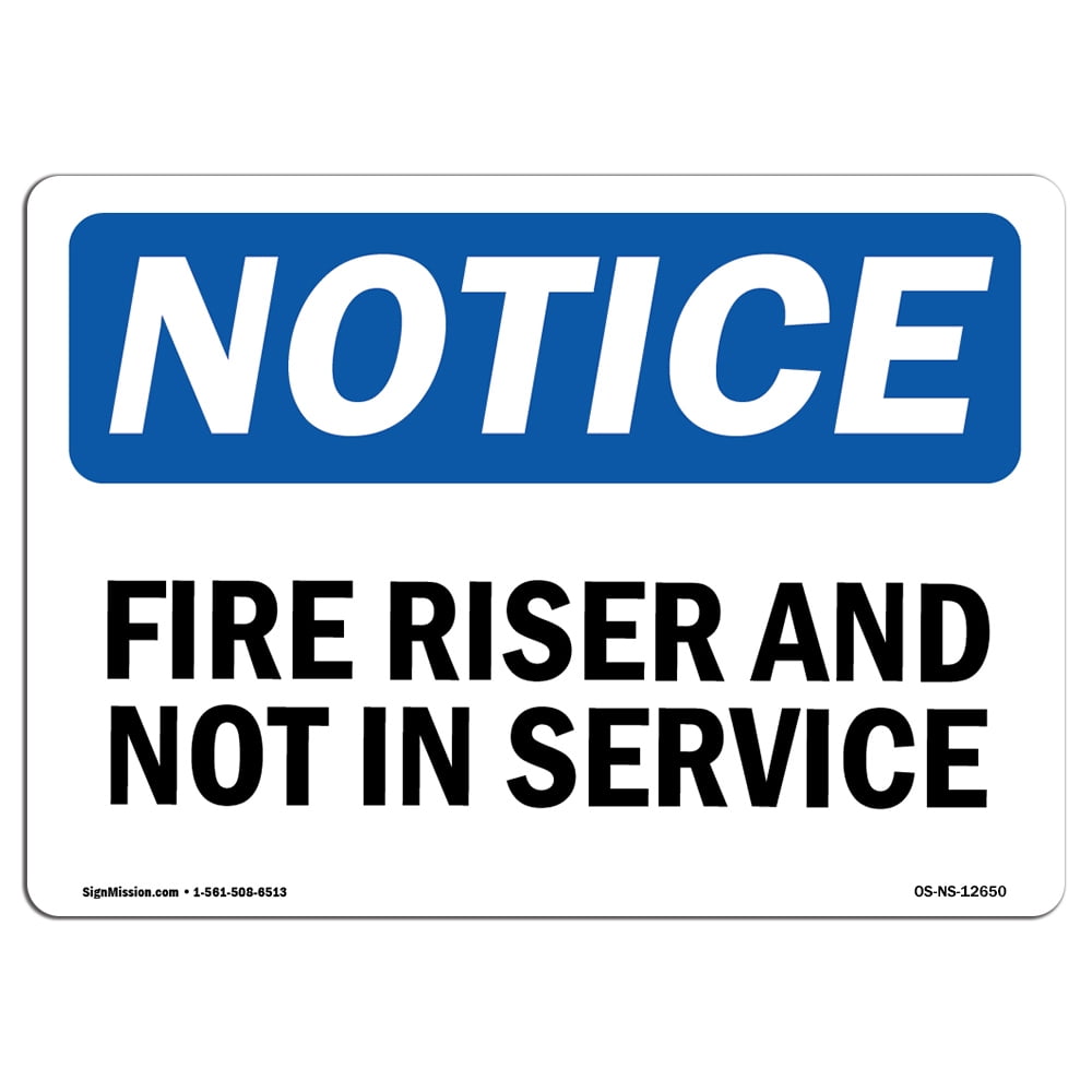 OSHA Notice Signs - Fire Riser Not In Service Sign | Extremely Durable ...