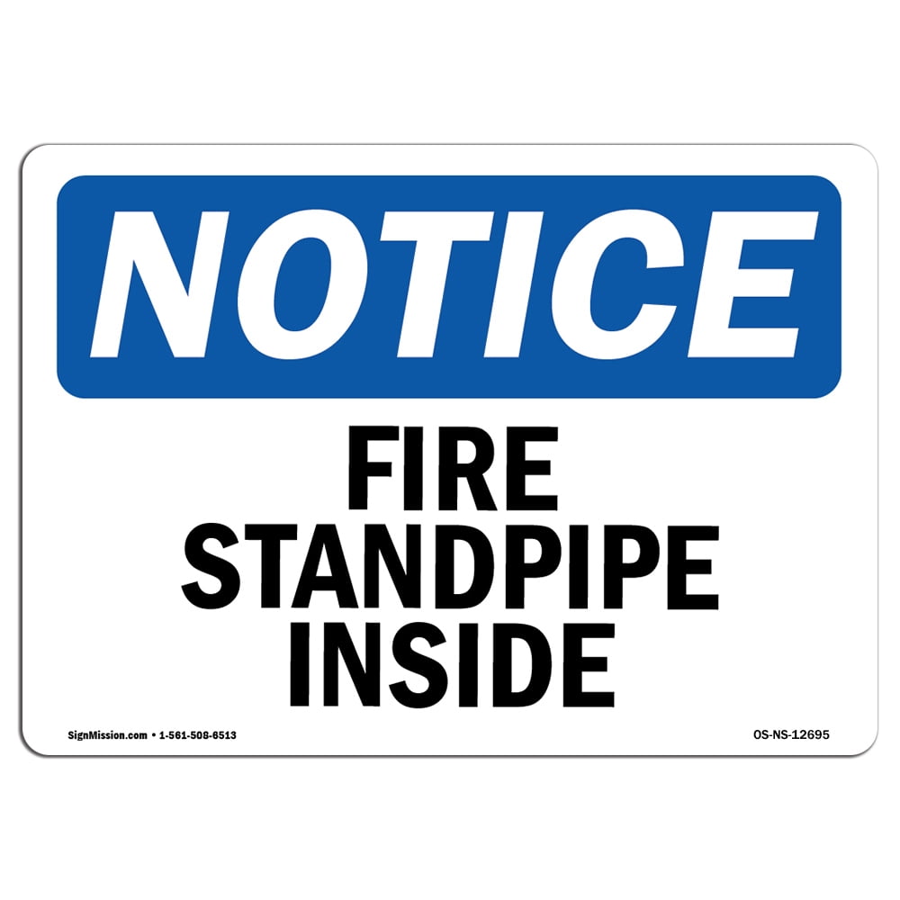OSHA Notice Signs - Fire Standpipe Inside Sign | Extremely Durable Made ...