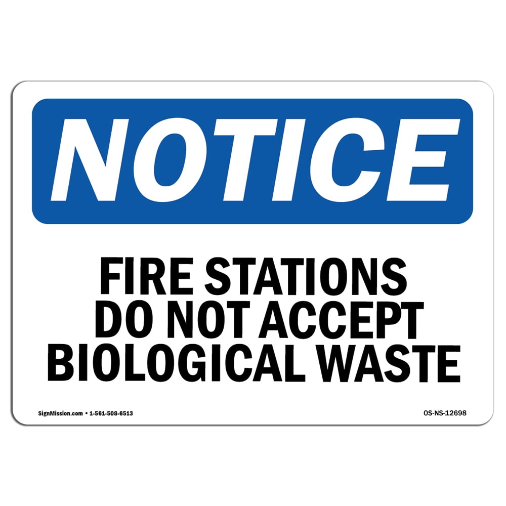 OSHA Notice Signs - Fire Stations Do Not Accept Biological Waste Sign ...