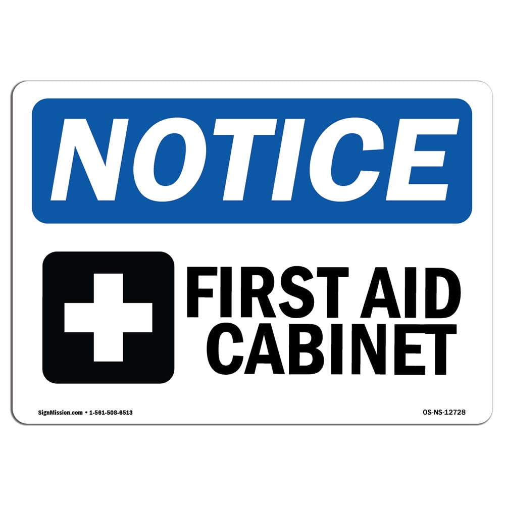 OSHA Notice Signs - First Aid Cabinet Sign With Symbol | Extremely ...