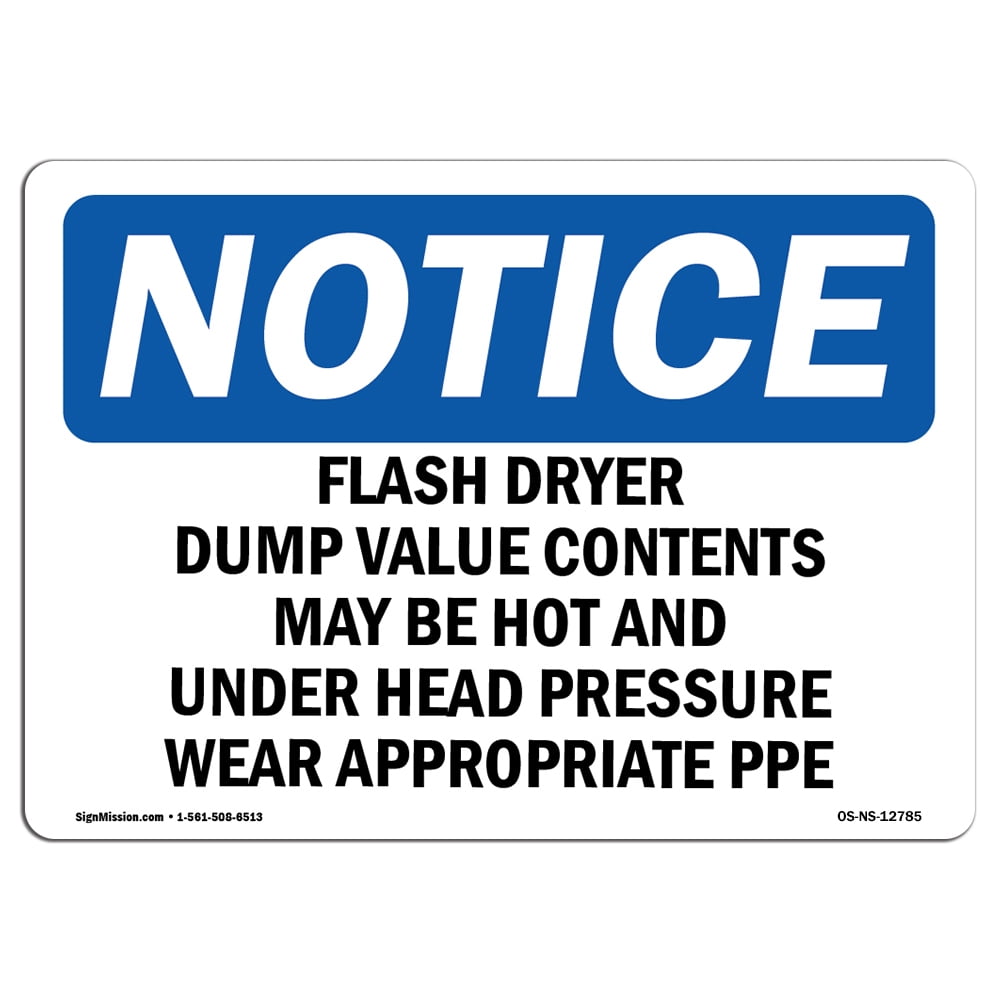 OSHA Notice Signs - Flash Dryer Dump Valve Contents May Be Hot Sign ...
