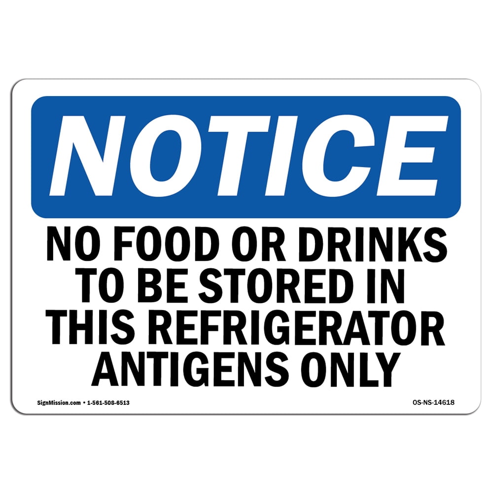 OSHA Notice Signs - No Food Or Drinks To Be Stored In This Refrigerator ...