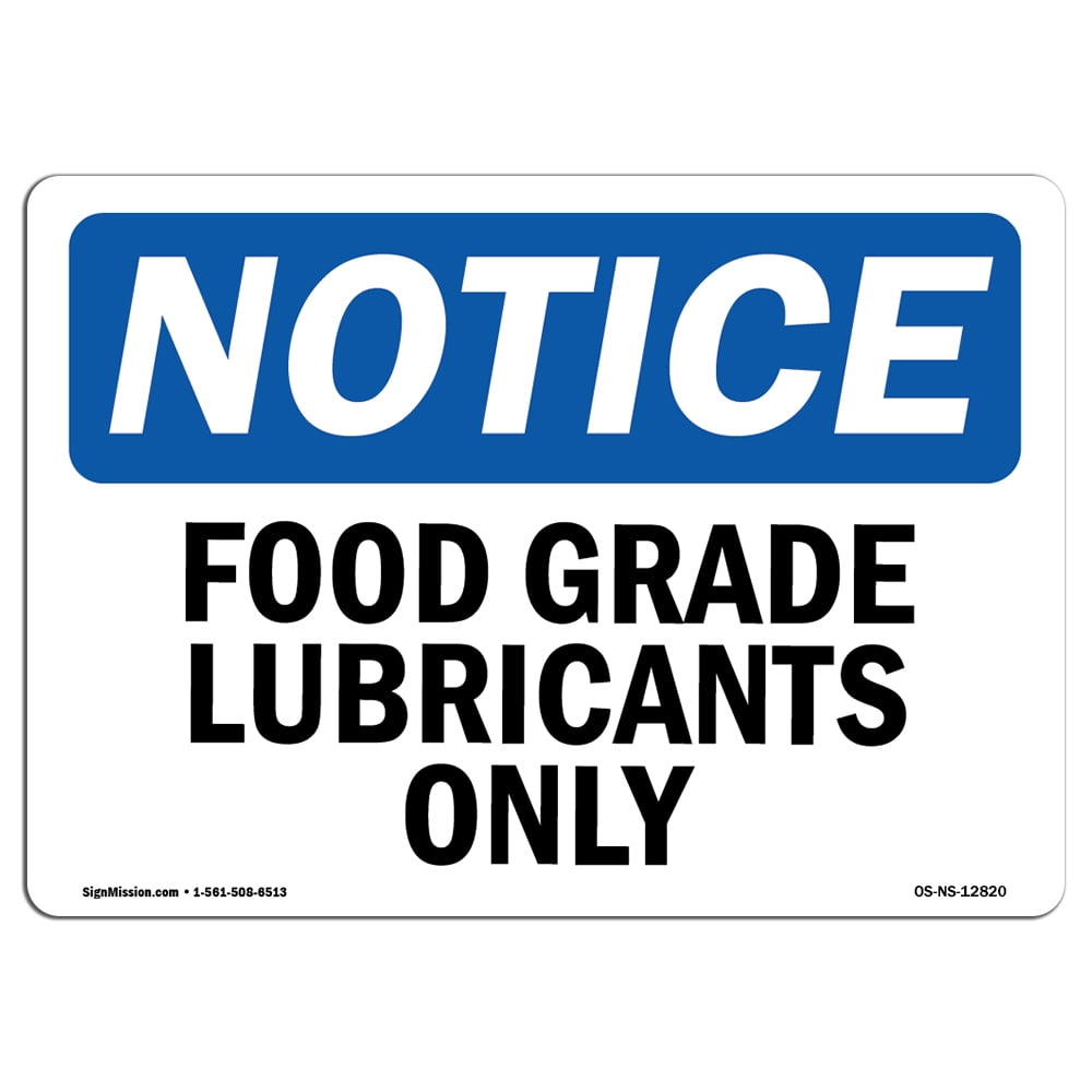 OSHA Notice Signs - Food Grade Lubricants Only Sign | Extremely Durable ...