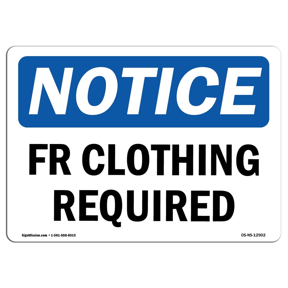 OSHA Notice Signs - Fr Clothing Required Sign | Extremely Durable Made ...