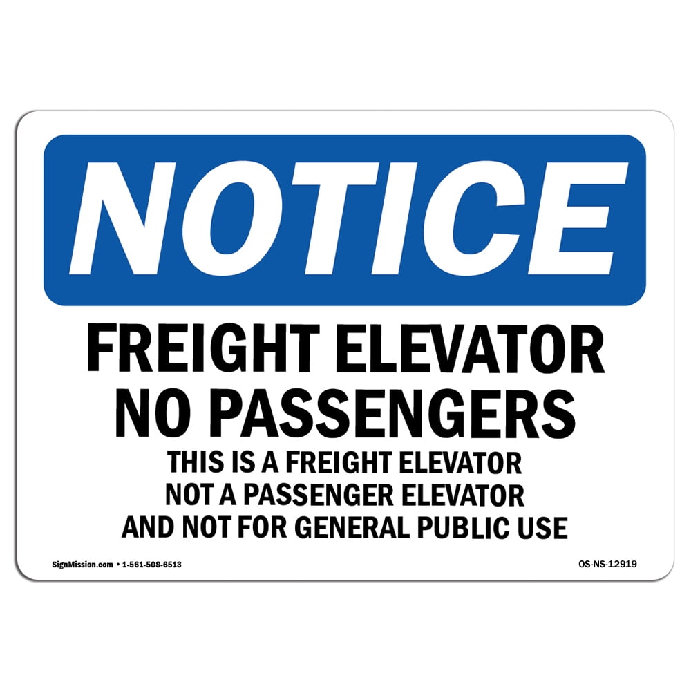 OSHA Notice Signs - Freight Elevator No Passengers This Is A Sign ...