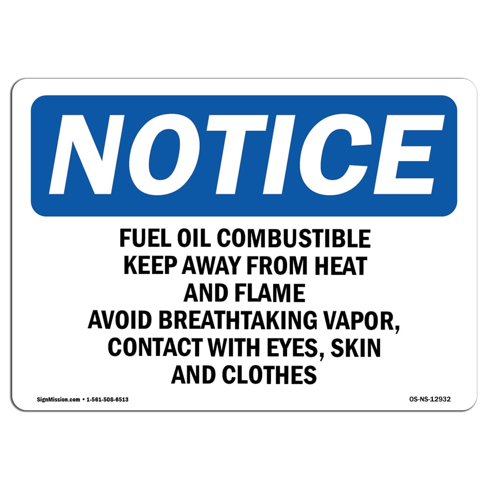 OSHA Notice Signs - Fuel Oil Combustible Keep Away From Heat Sign ...