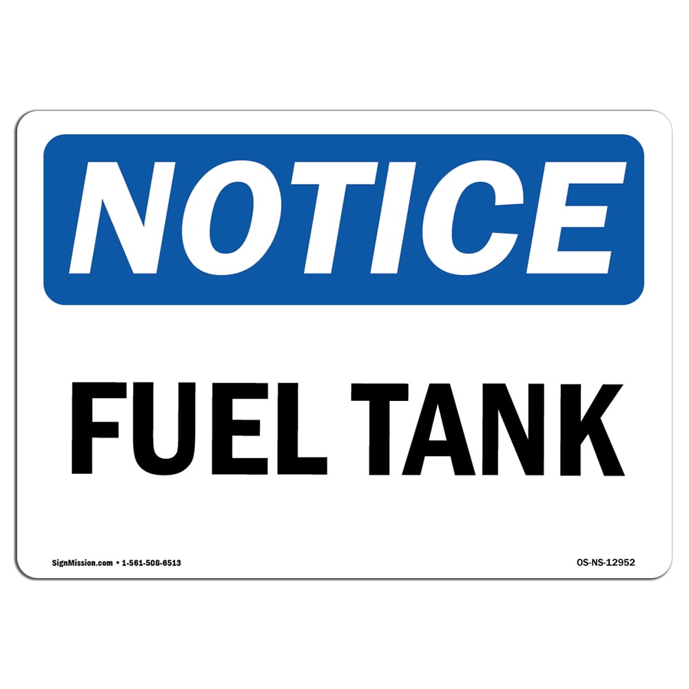 OSHA Notice Signs - Fuel Tank Sign | Extremely Durable Made in the USA ...