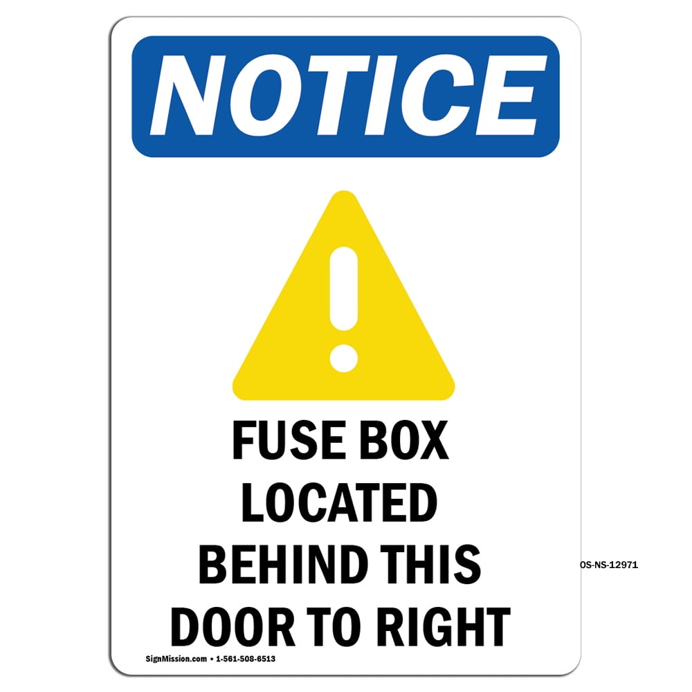 OSHA Notice Signs - Fuse Box Located Behind Sign With Symbol | Decal ...