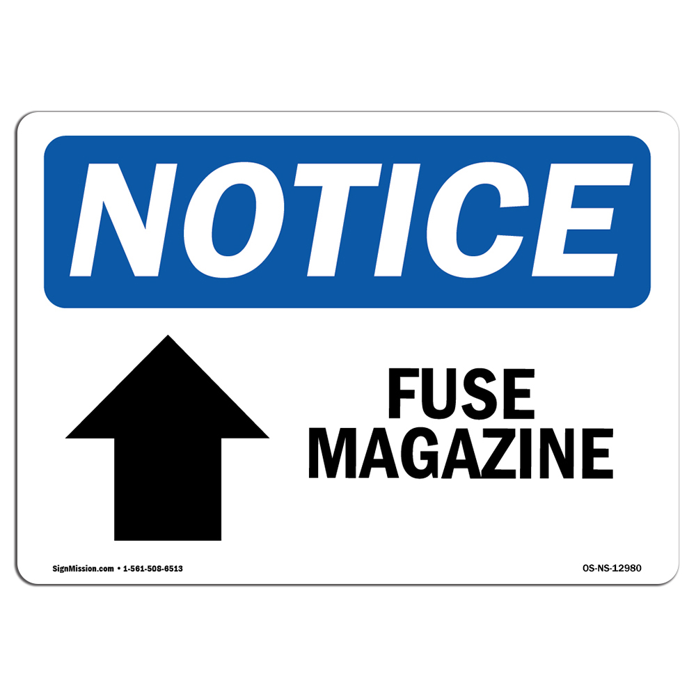 OSHA Notice Signs - Fuse Magazine [Up Arrow] Sign With Symbol ...