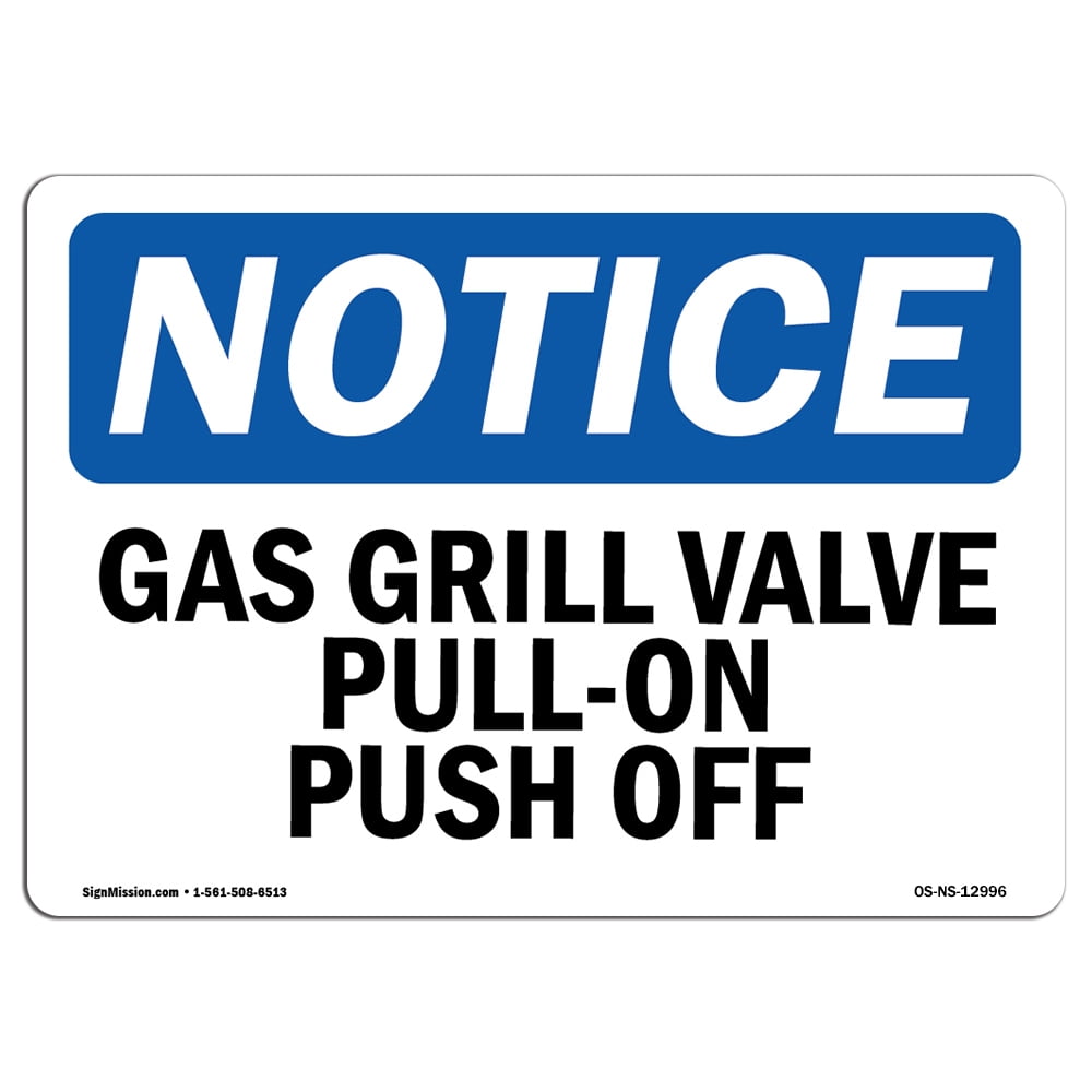 OSHA Notice Signs - Gas Grill Valve Pull-On Push-Off | Decal | Protect ...