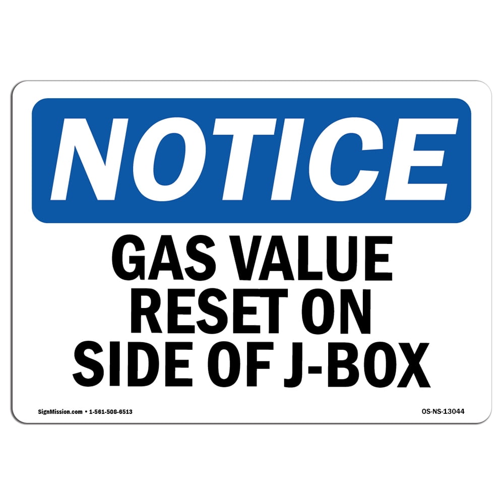 OSHA Notice Signs - Gas Valve Reset On Side Of J-Box Sign | Extremely ...