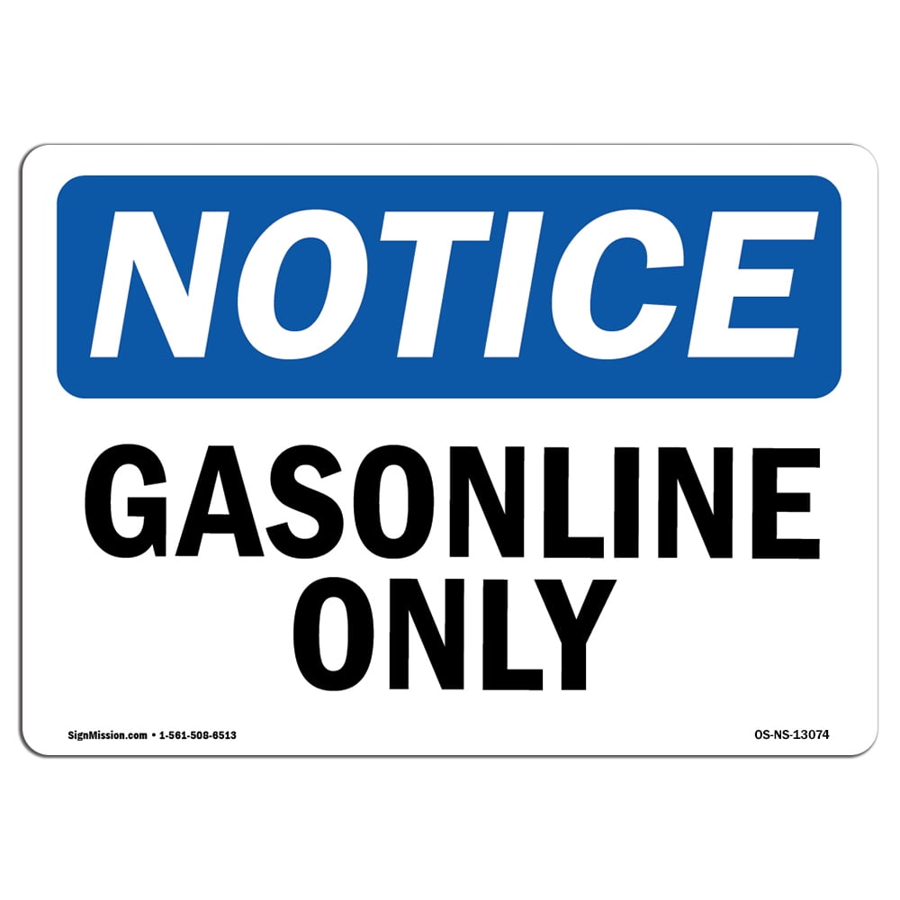 OSHA Notice Signs - Gasoline Only Sign | Extremely Durable Made in the ...