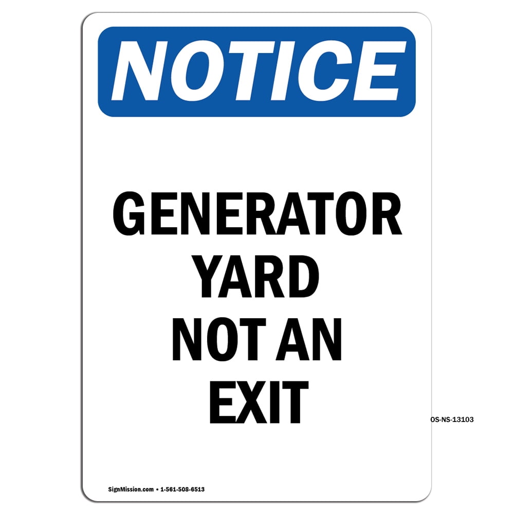 OSHA Notice Signs - Generator Yard Not An Exit | Decal | Protect Your ...