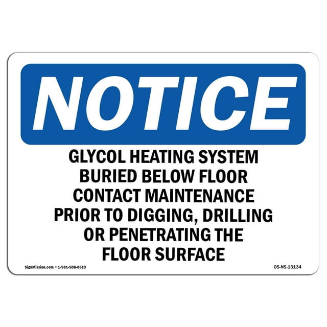 OSHA Notice Signs - Glycol Heating System Buried Below Floor | Decal ...