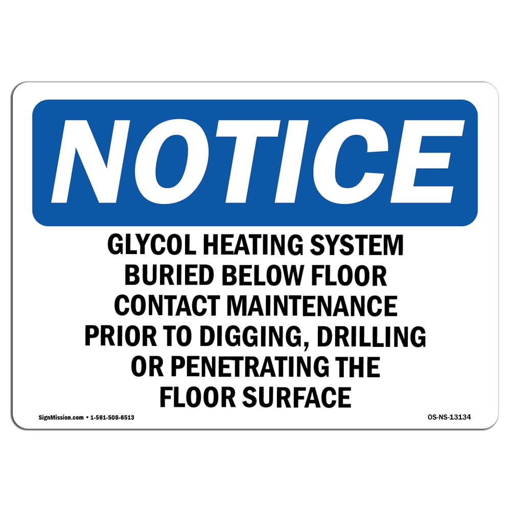 OSHA Notice Signs - Glycol Heating System Buried Below Floor Sign ...