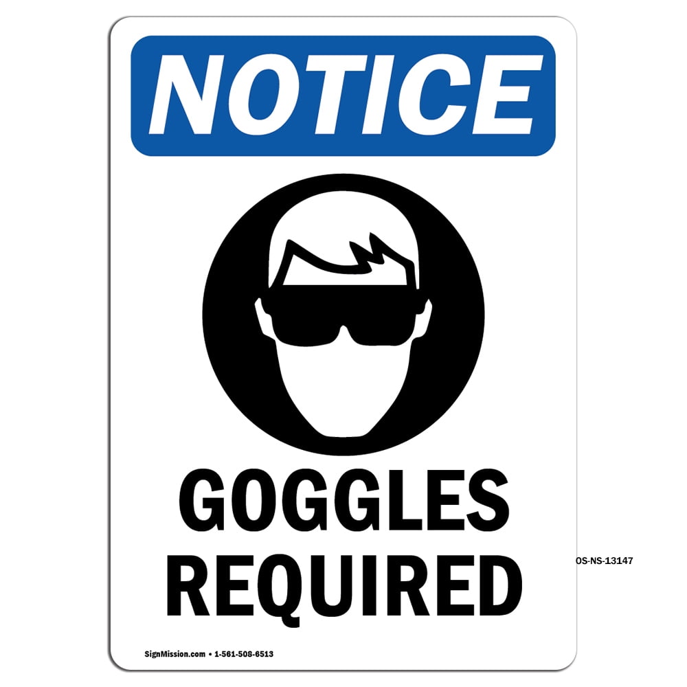 OSHA Notice Signs - Goggles Required Sign With Symbol | Decal | Protect ...